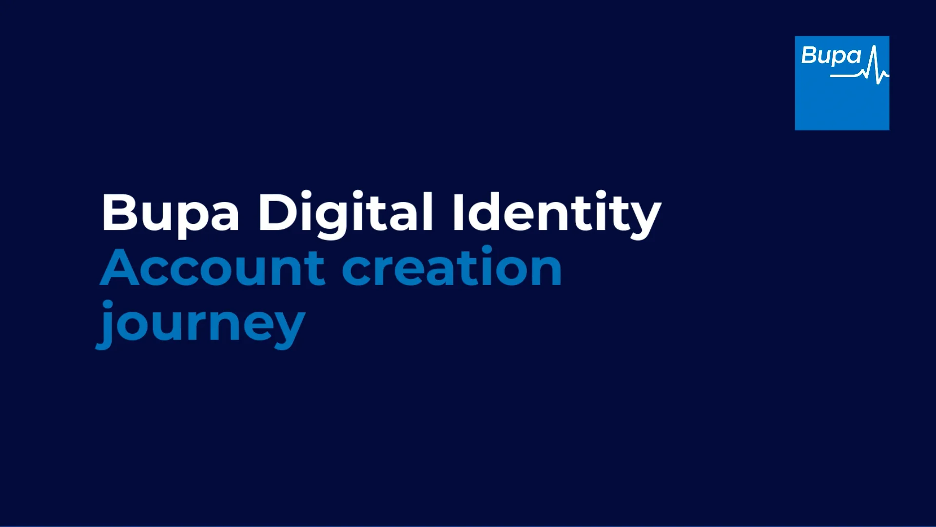 Bupa Digital Identity - Account Creation Journey on Vimeo