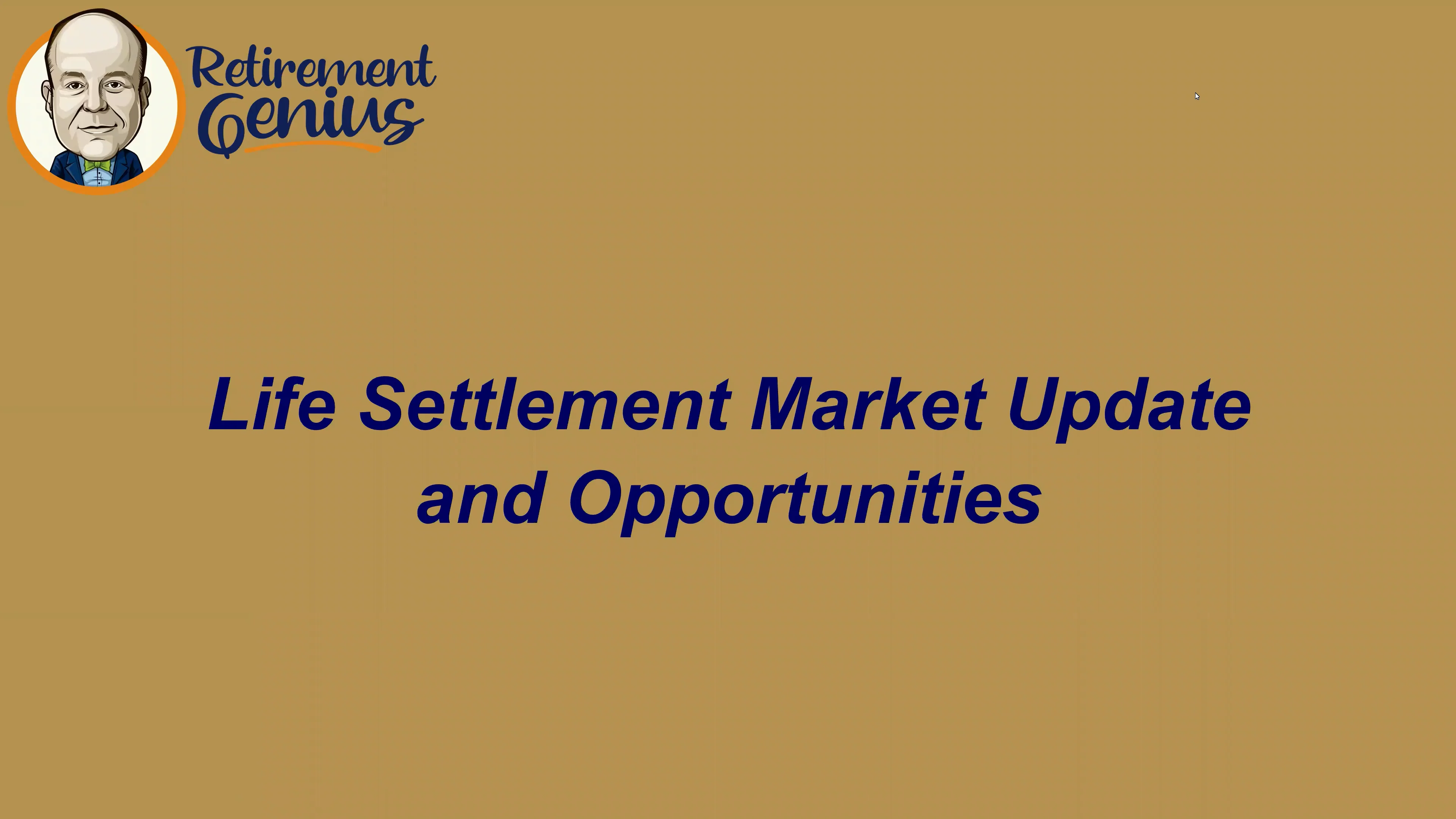 Life Settlement Market Update and Opportunities
