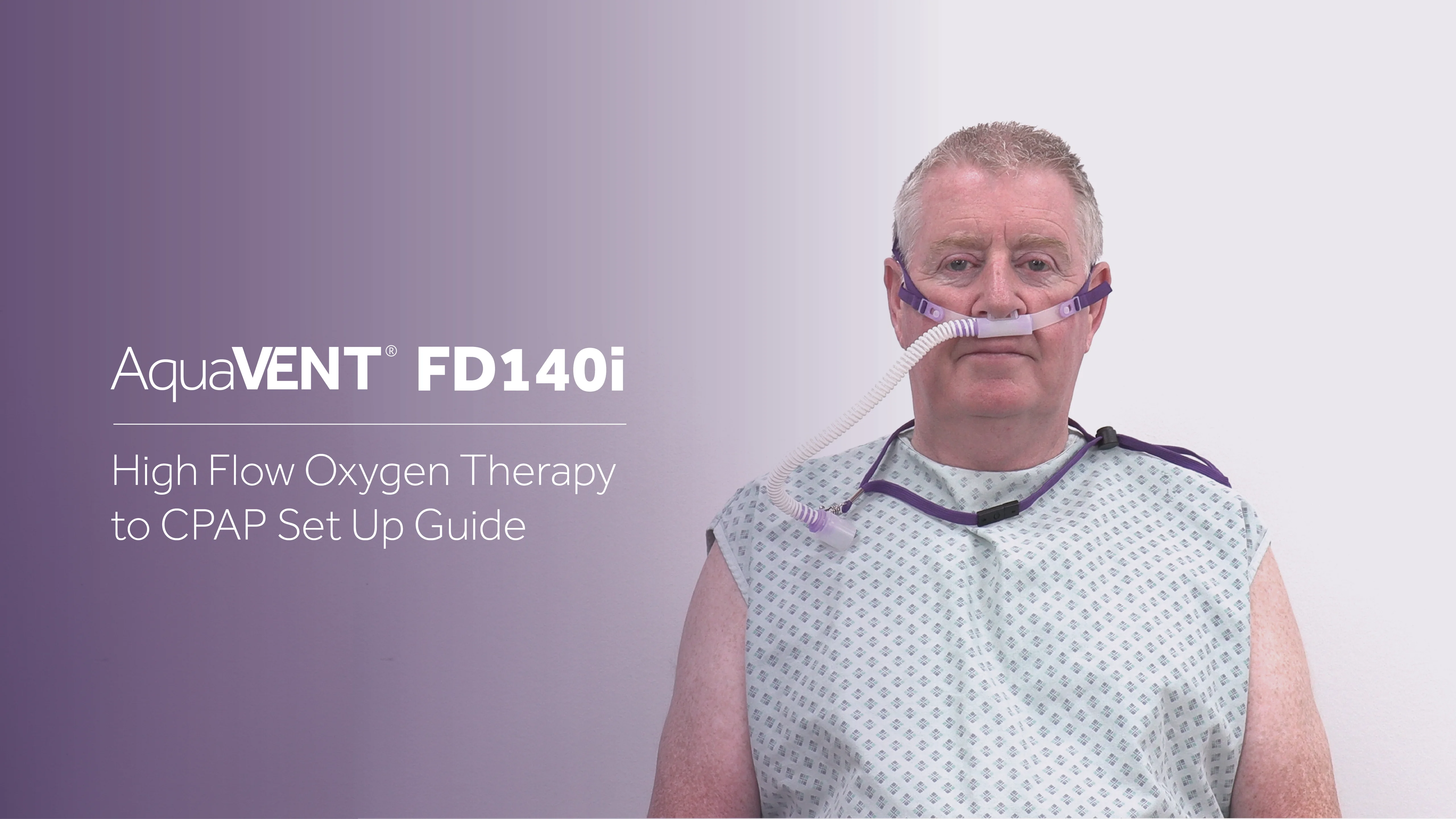 AquaVENT® FD140i - High Flow Oxygen Therapy to CPAP Set up Guide on Vimeo