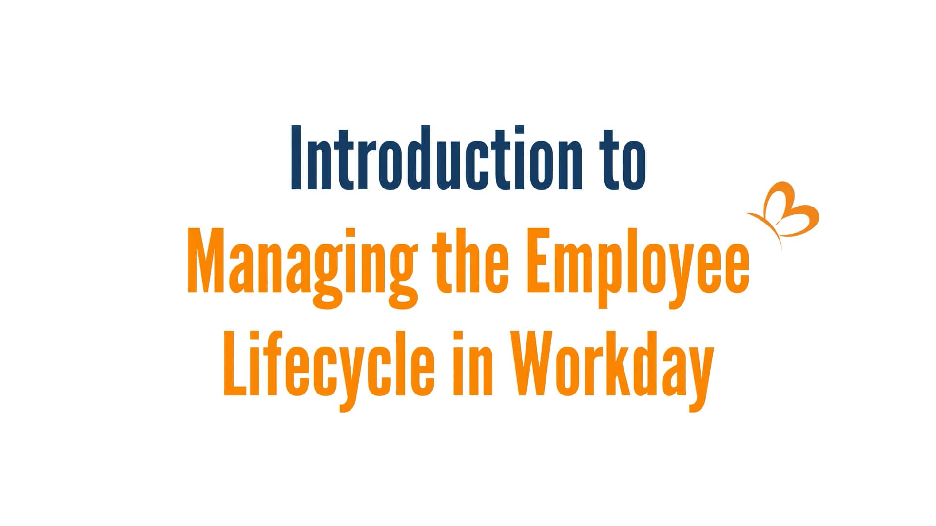 Introduction to Managing the Employee Lifecycle in Workday on Vimeo