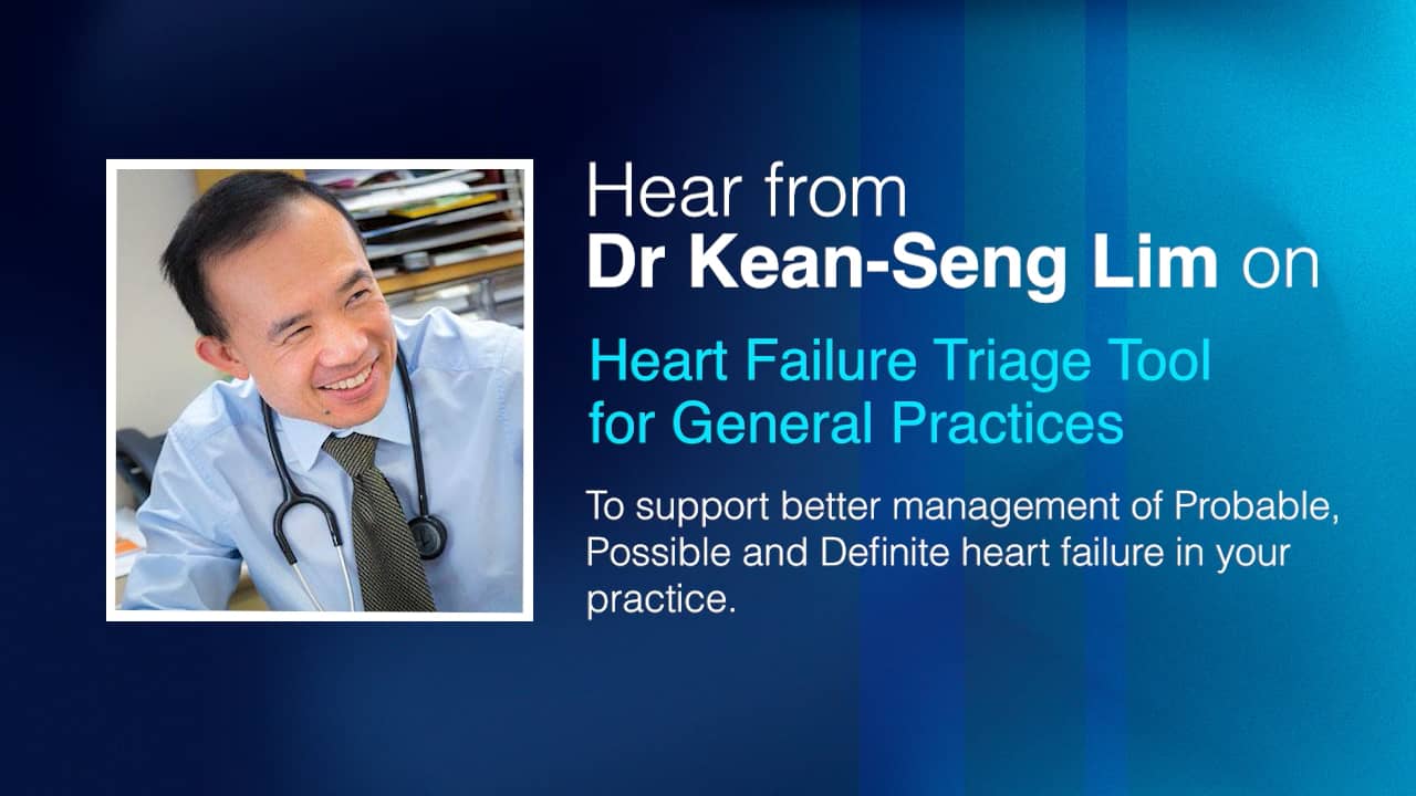 Hear from Dr Kean-Seng Lim on Heart Failure Triage Tool for General ...