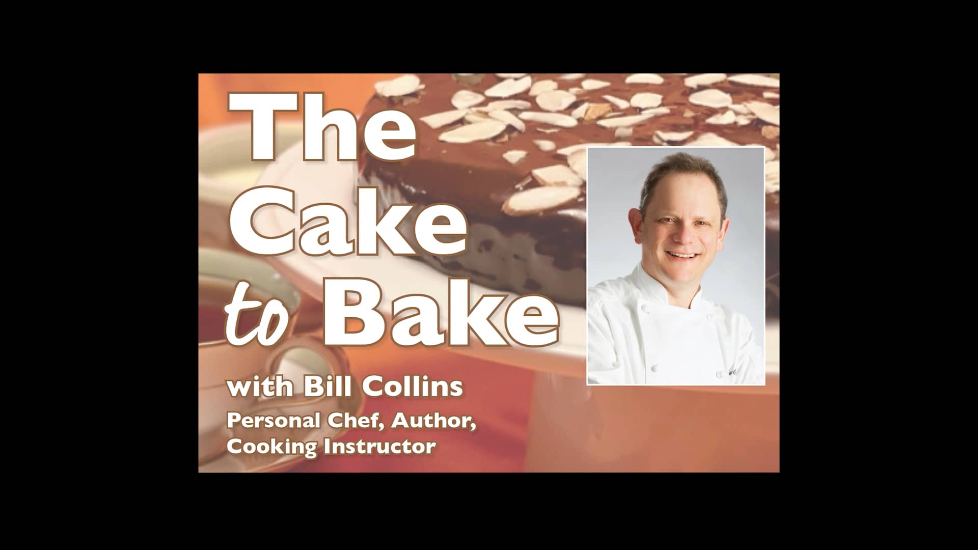 #64: "The Cake to Bake" with Chef Bill Collins on Vimeo