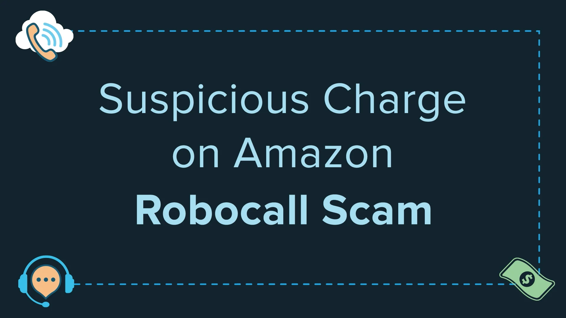 Amazon Suspicious Charge Robocall Scam