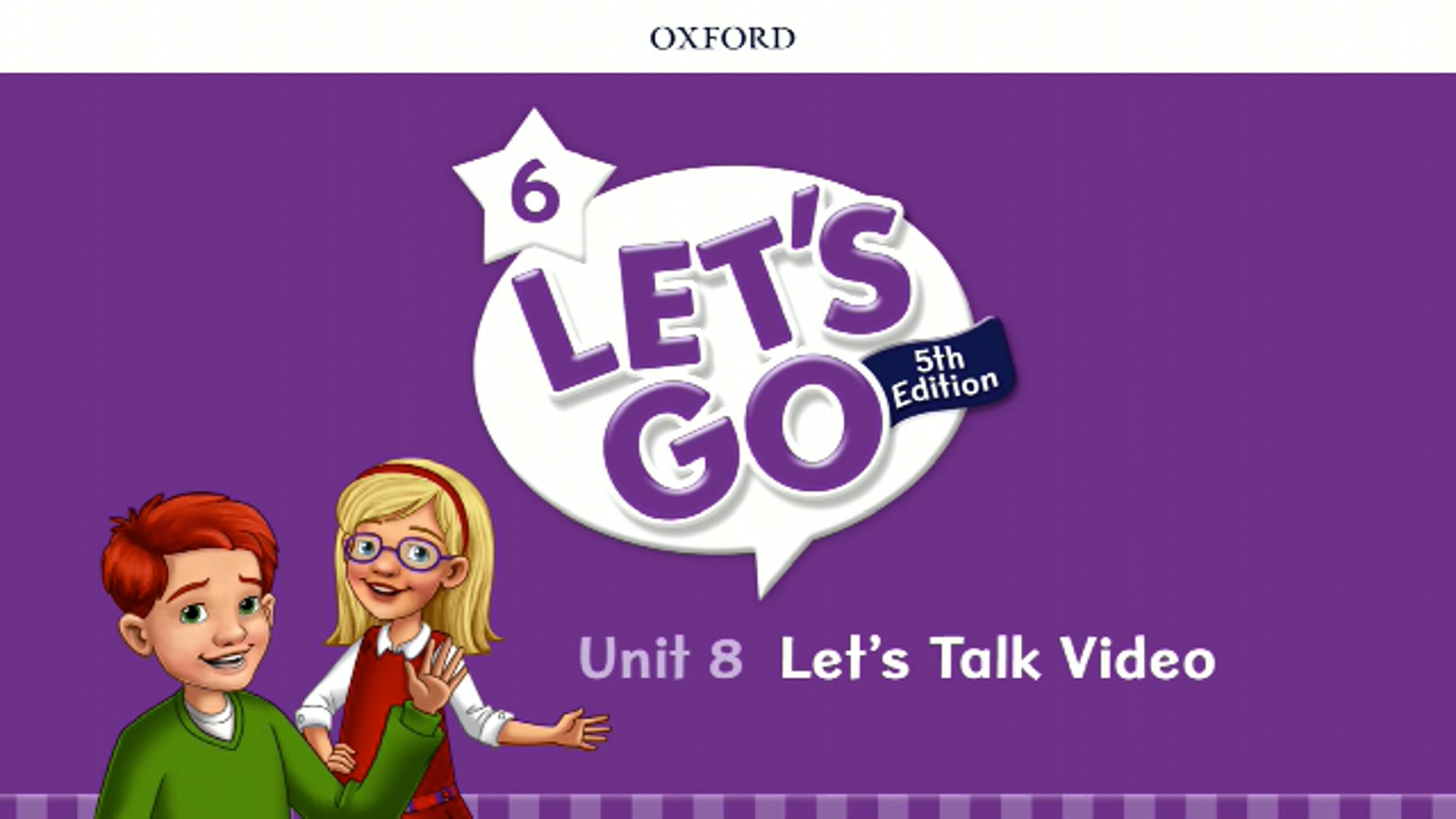 Let's Go 6 Unit 8 - Let's Talk