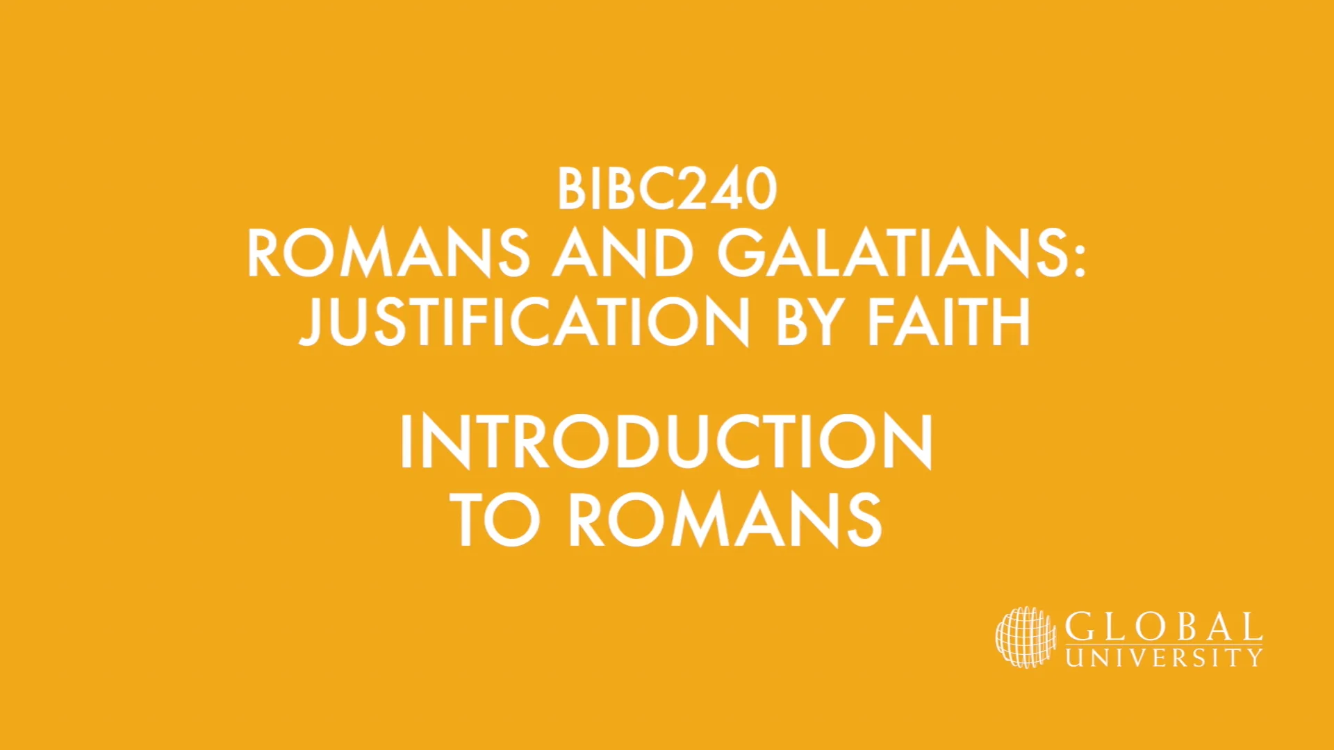 BIBC240 Romans and Galatians: Justification by Faith - BIBC240 ...