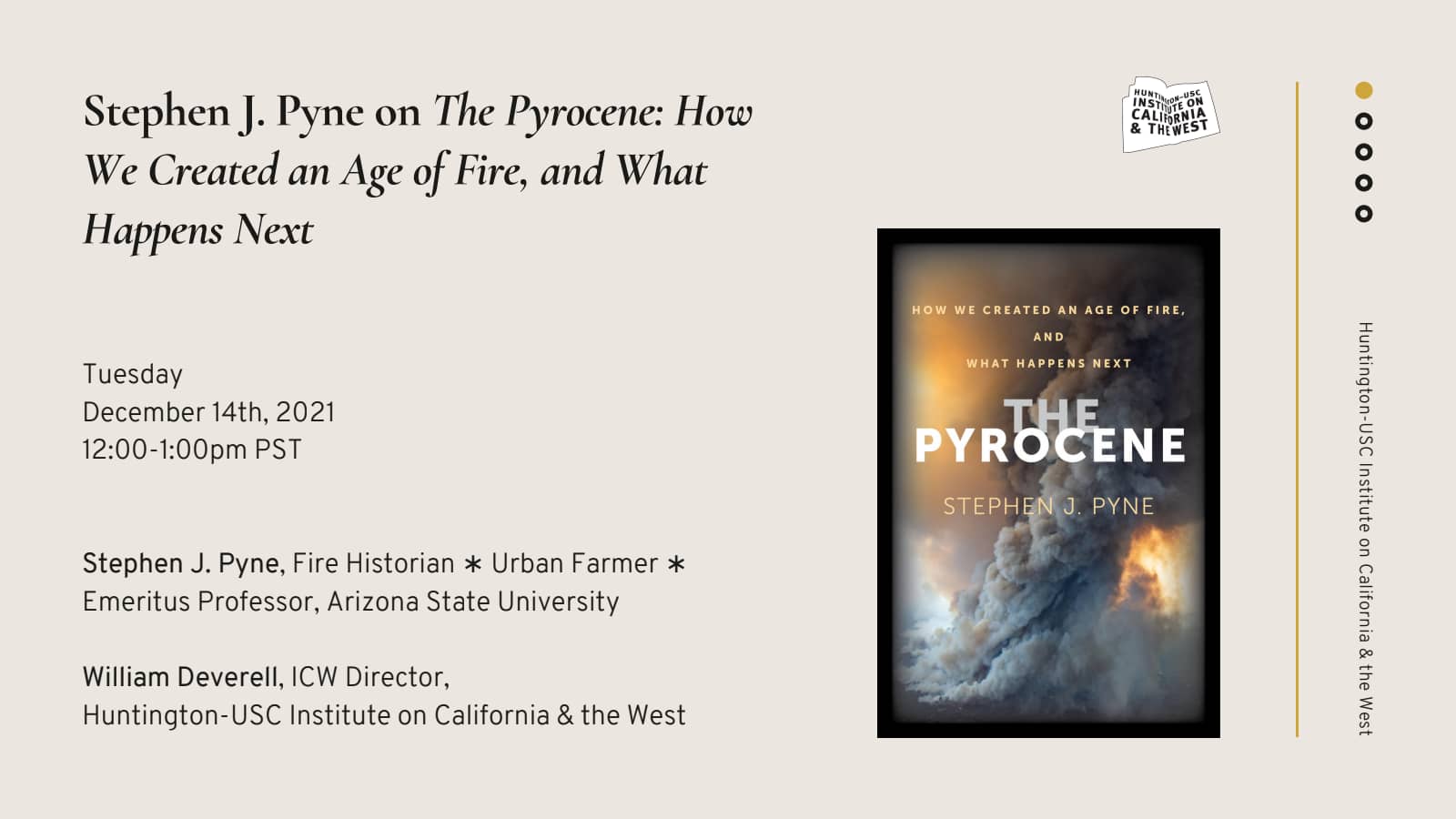 Stephen J. Pyne on The Pyrocene: How We Created an Age of Fire, and ...