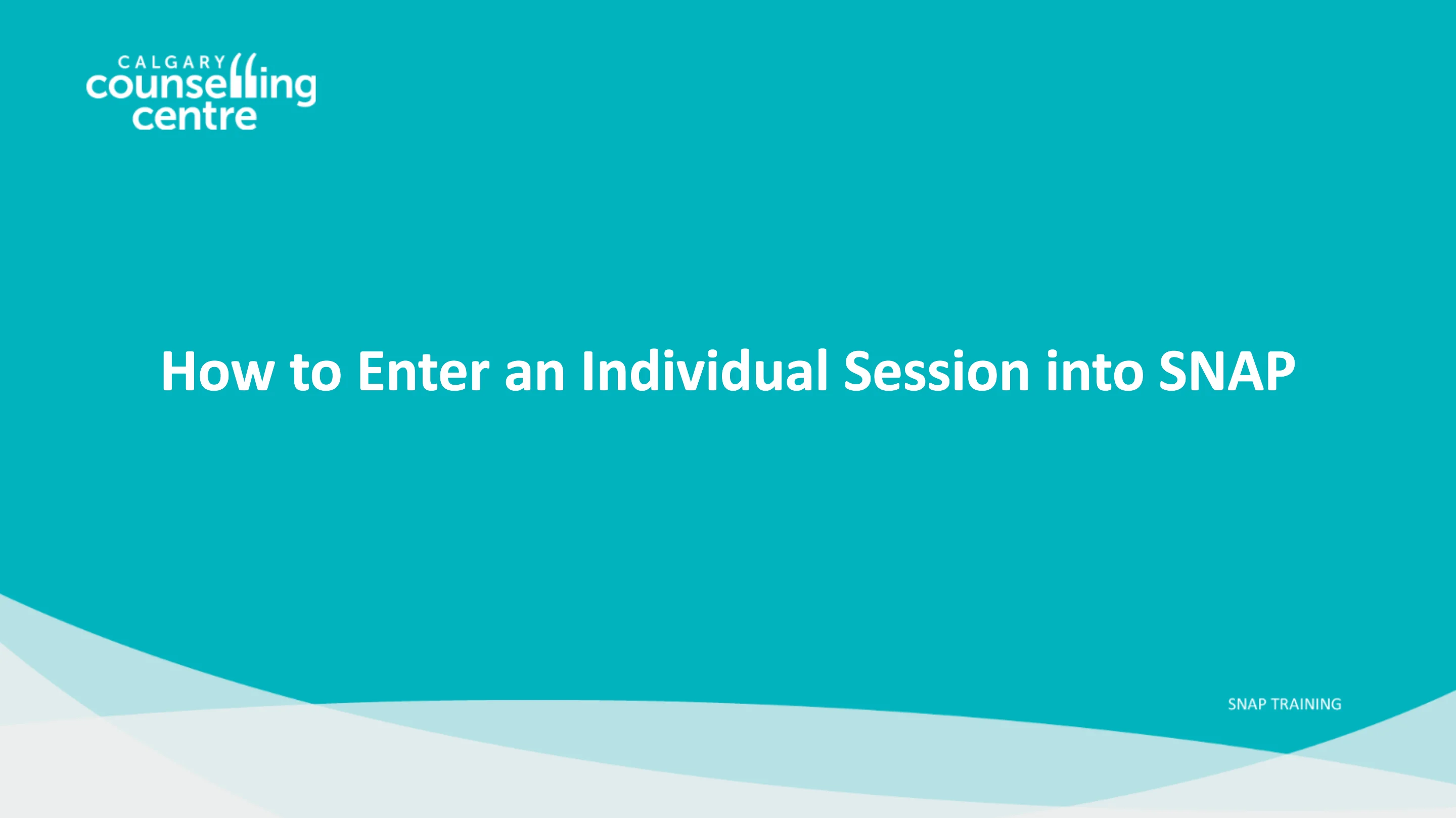 How To Enter an Individual Session Into SNAP