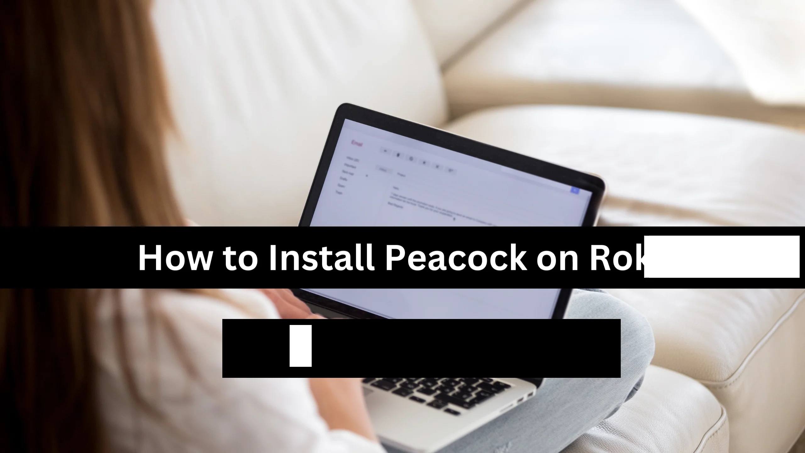 How to Install Peacock on Roku 151O-37O-1986 on Vimeo