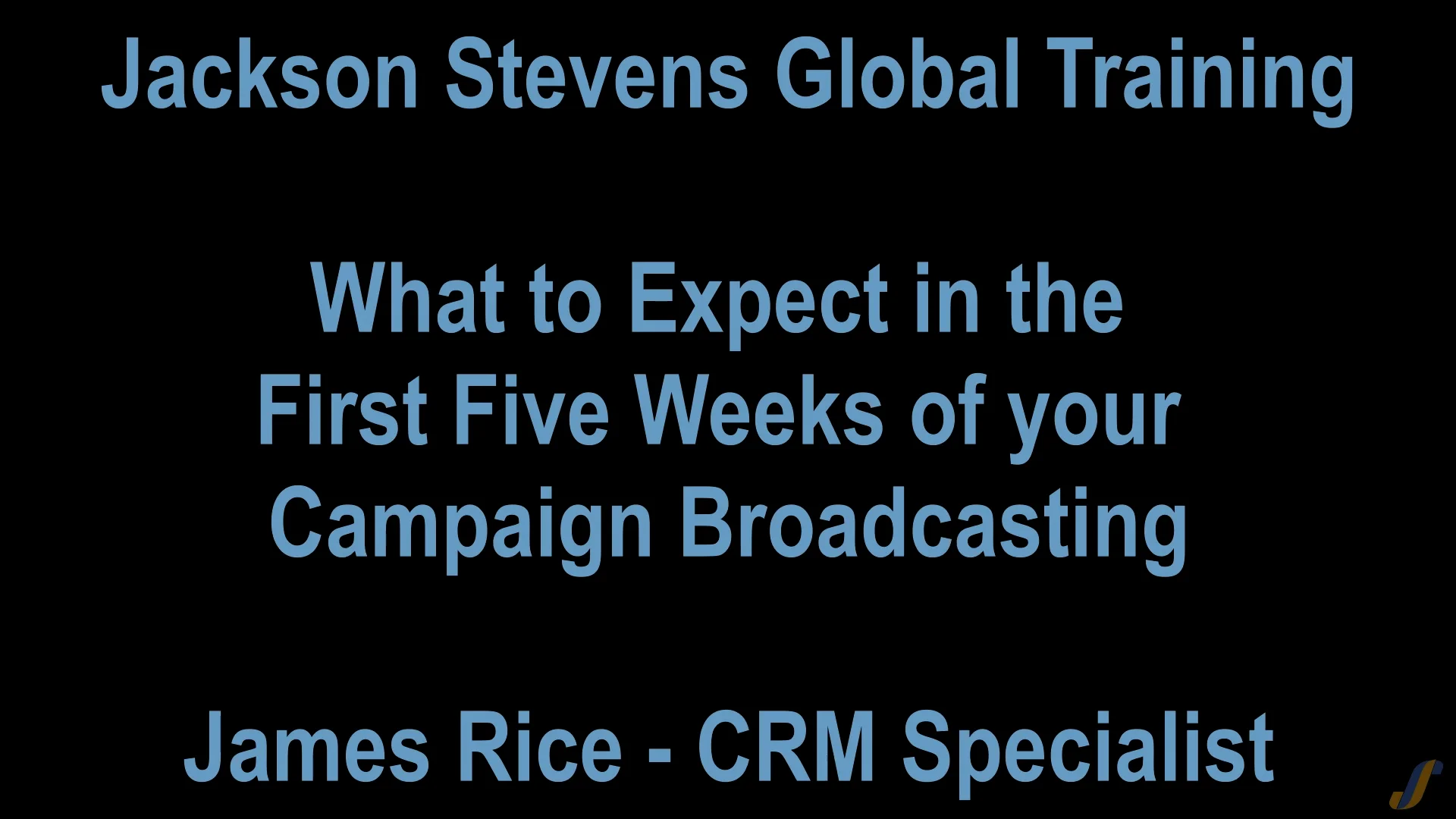 Jackson Stevens Global - What to Expect in the First Five Weeks of your ...