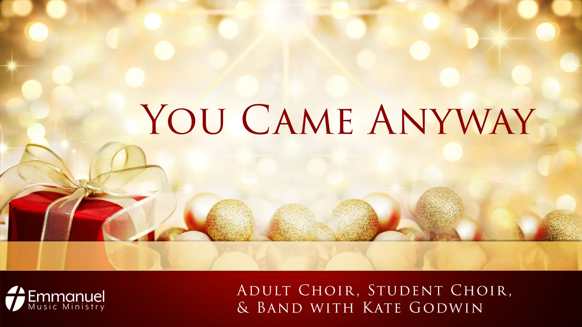 You Came Anyway - Adult Choir, Student Choir, & Band with Kate Godwin ...