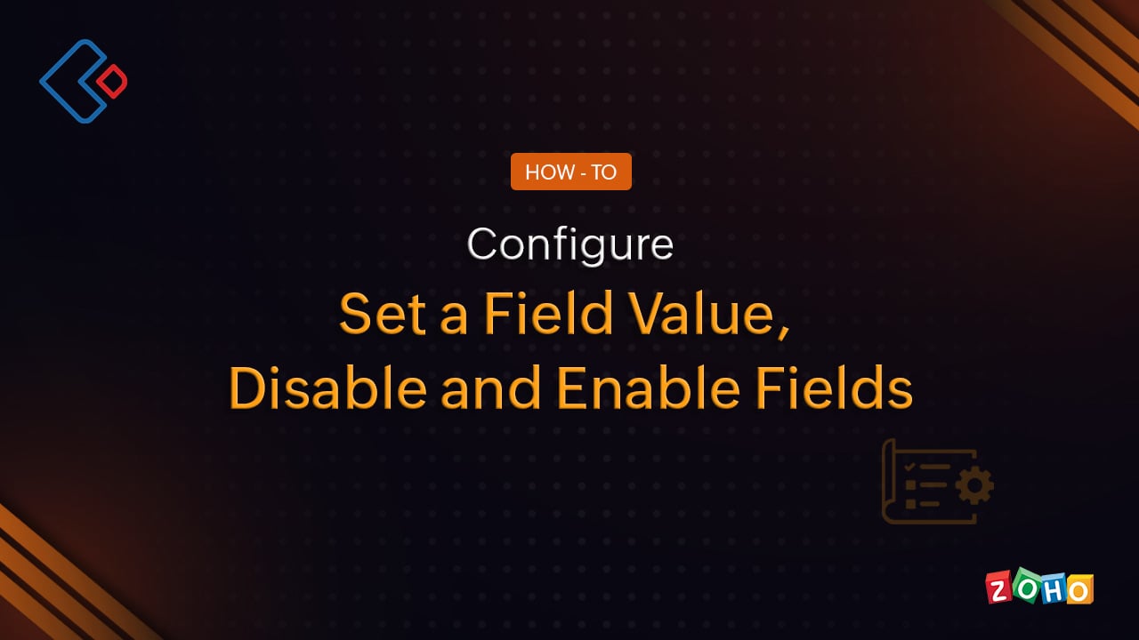 How to automatically assign field values and disable/enable fields in a Zoho Creator form? on Vimeo
