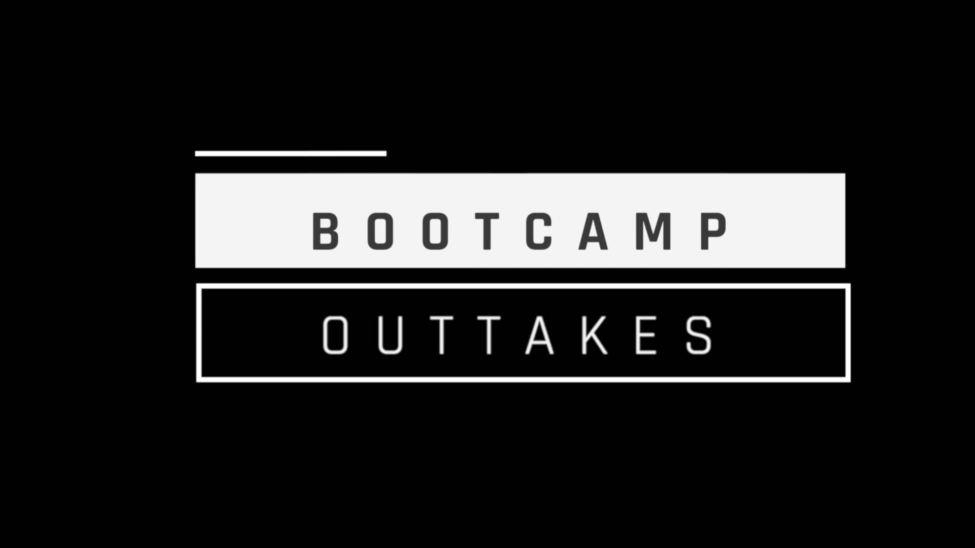 Bootcamp Outtakes on Vimeo