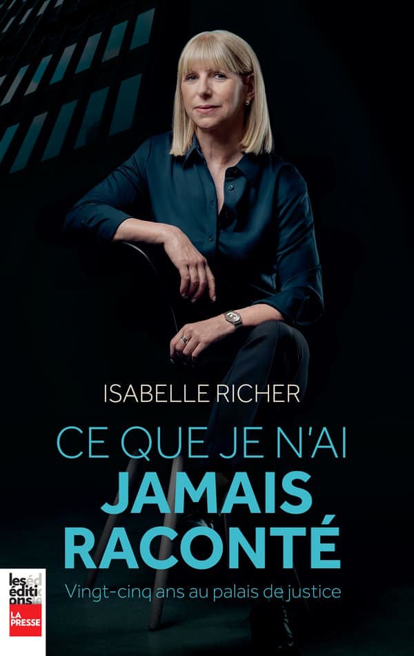 La journaliste Isabelle Richer publie « Ce que je n'ai jamais raconté ...