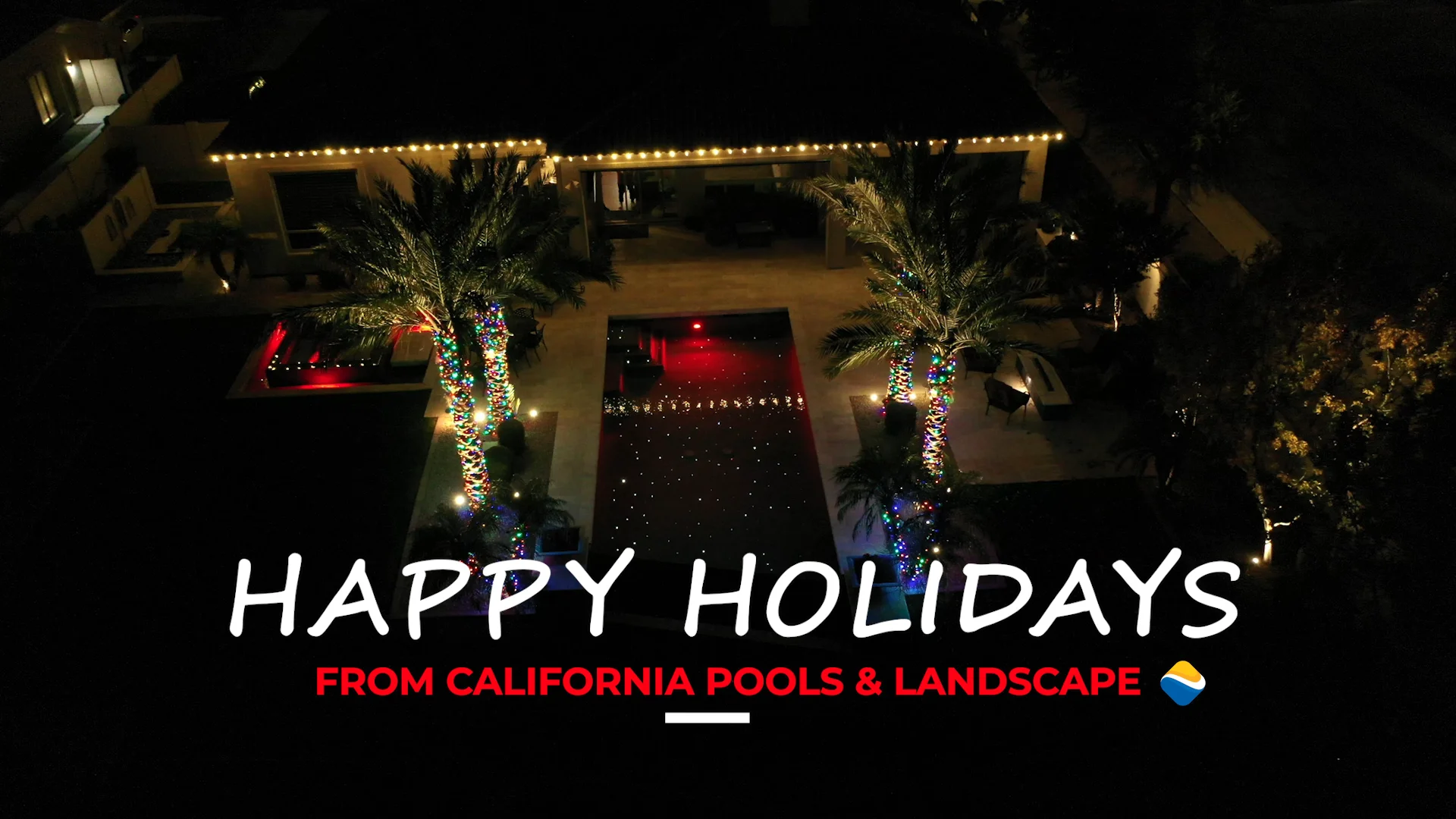 Happy Holidays from California Pools & Landscape on Vimeo