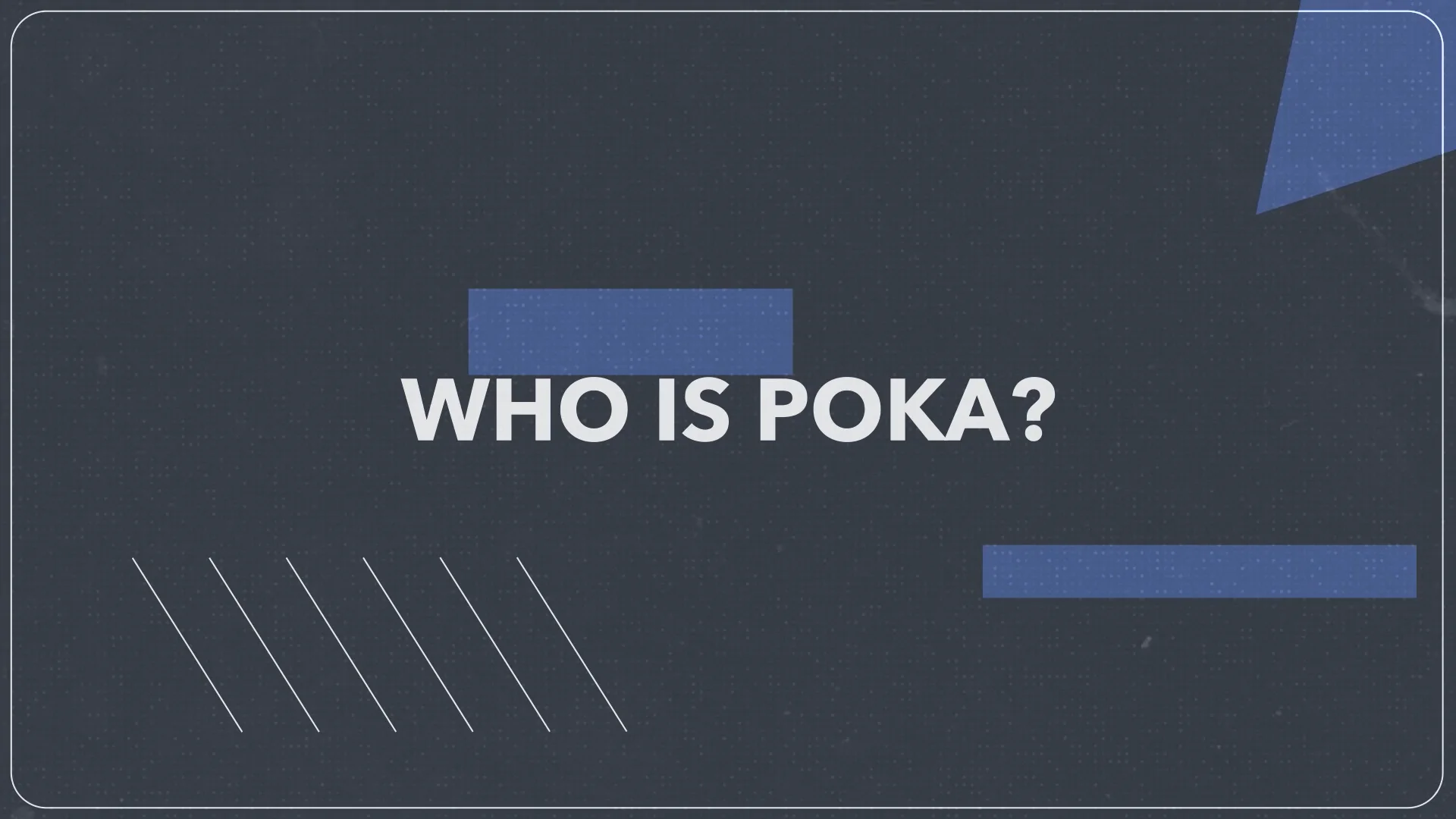Who is Poka (Corporate Video)