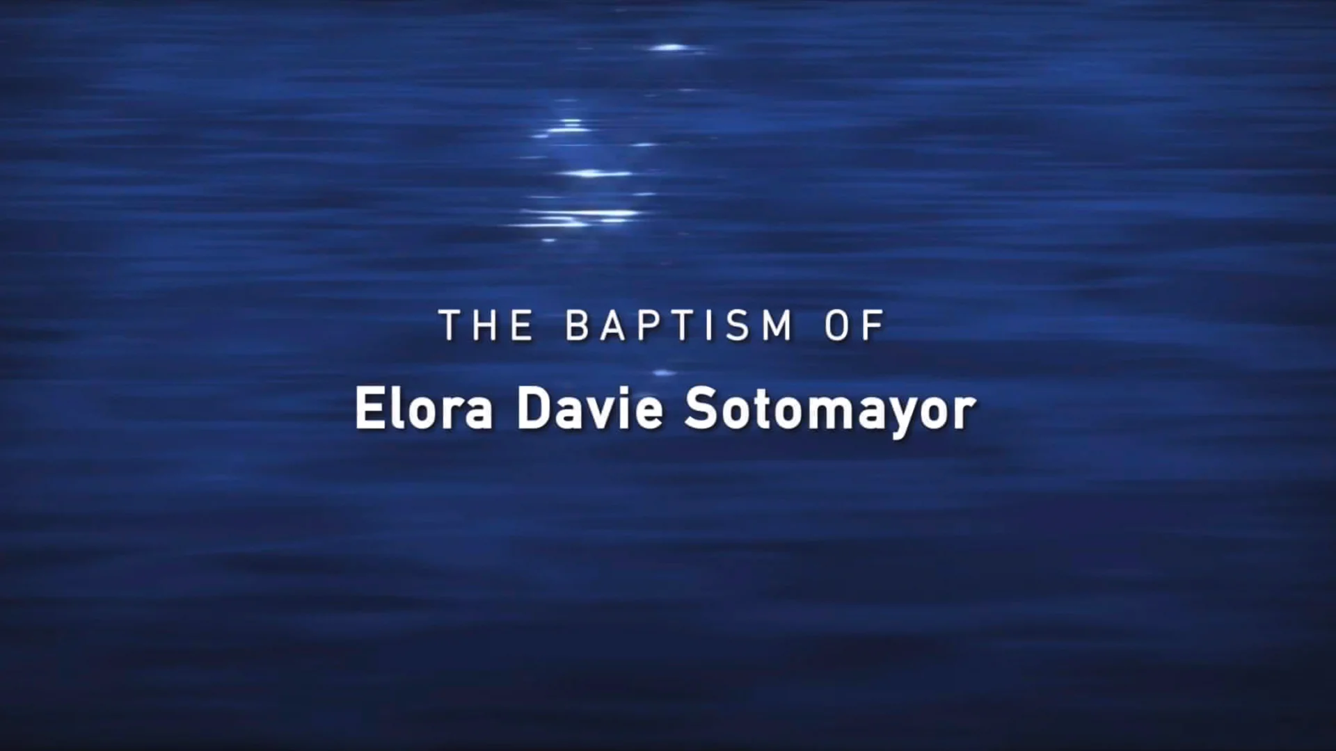 Baptism of Elora Davis Sotomayer on Vimeo