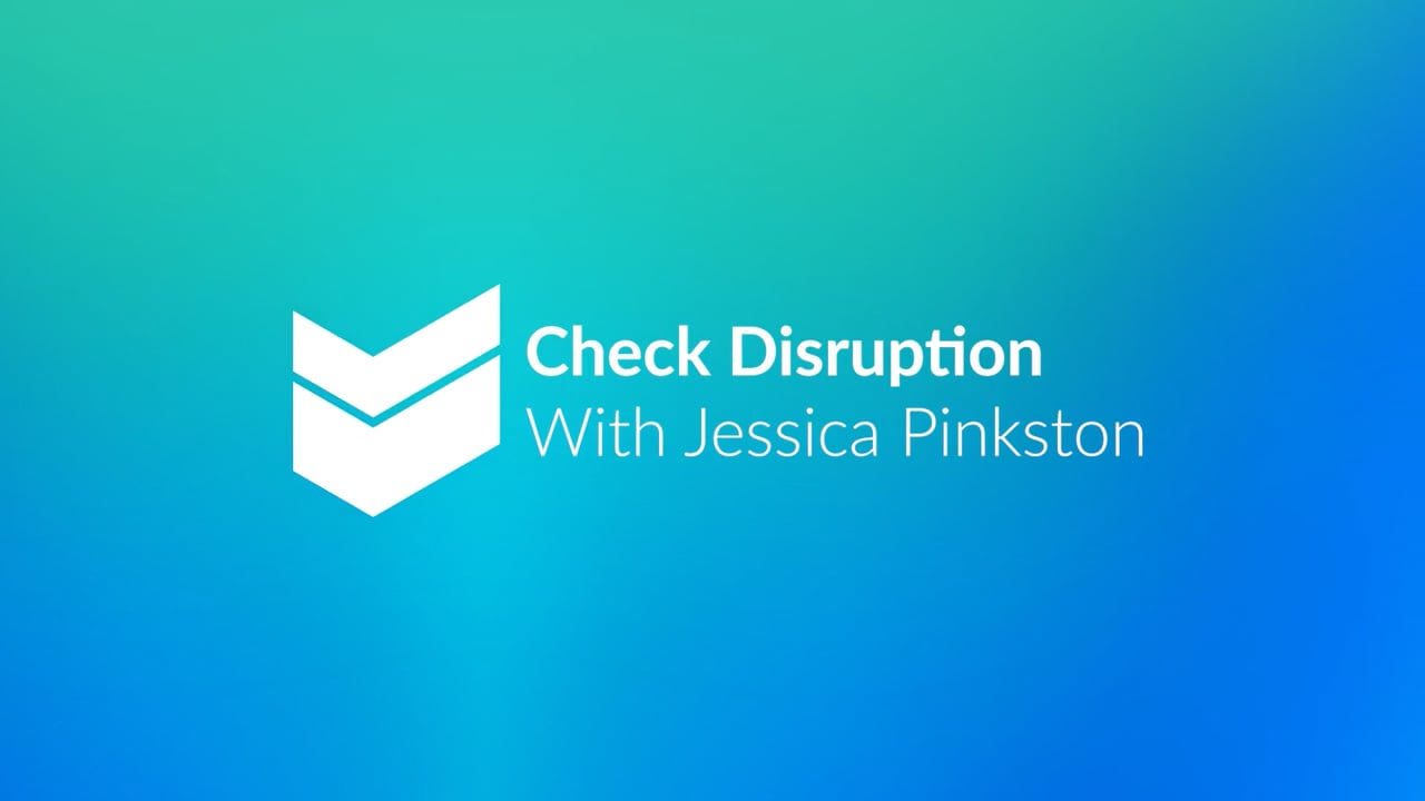 Cornerstone Hot Takes // Check Disruption with Jessica Pinkston on Vimeo