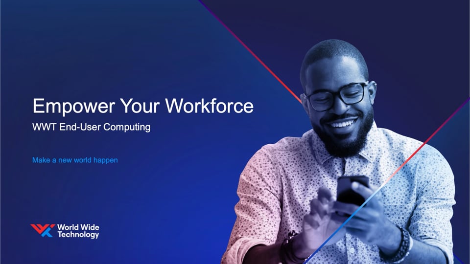 Transform your Digital Workspace with WWT