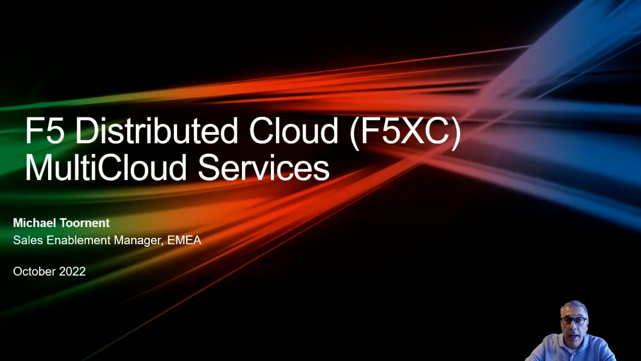 F5XC Multicloud presentation on Vimeo