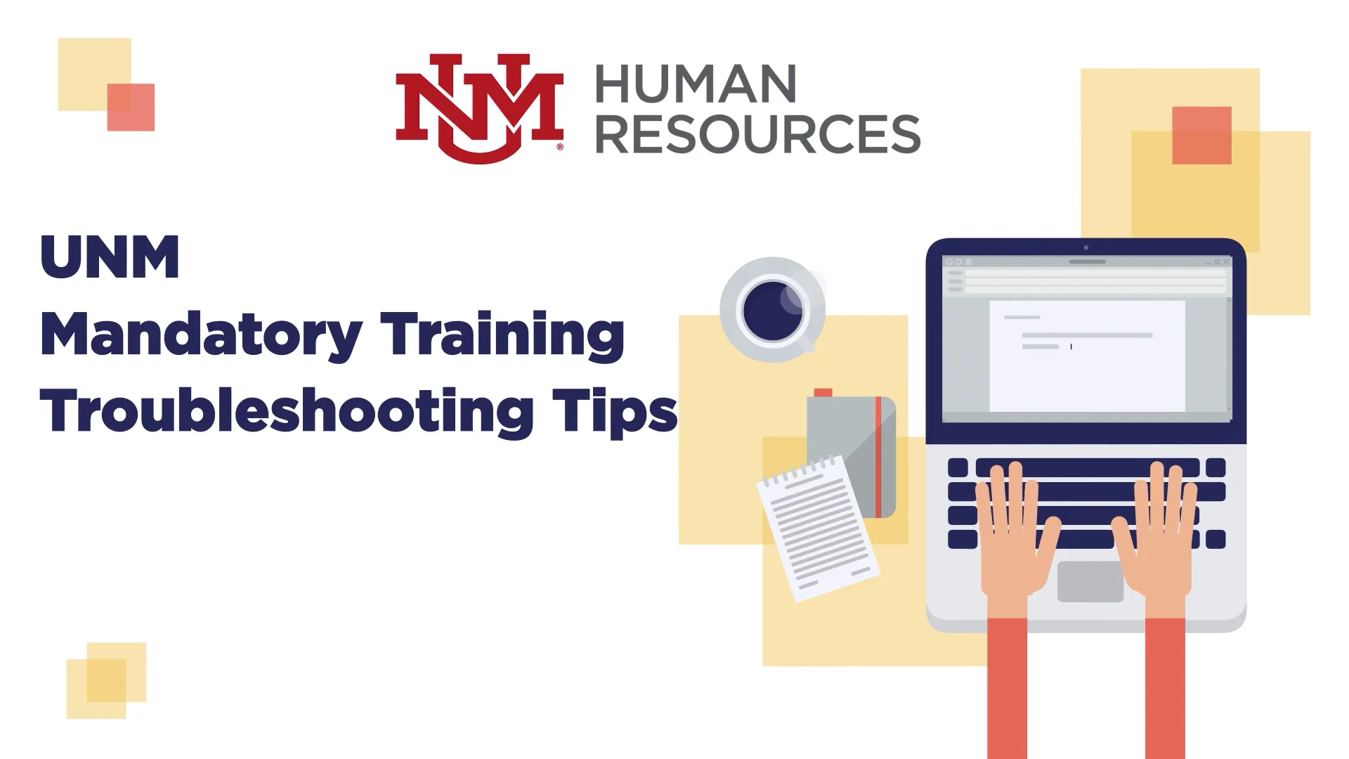 UNM Main Campus Mandatory Training Troubleshooting Tips