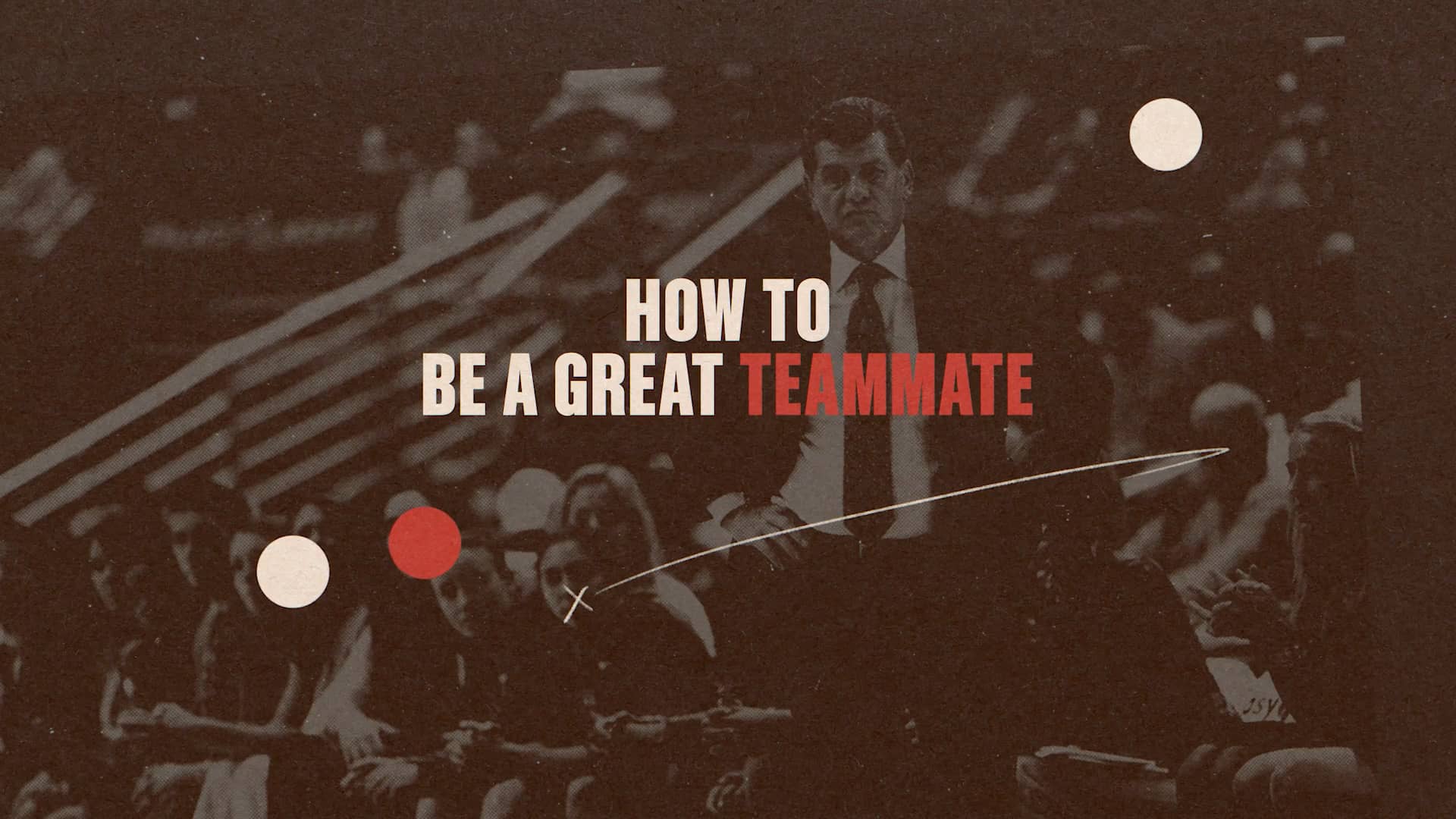 03-how_to_be_a_great_teammate on Vimeo