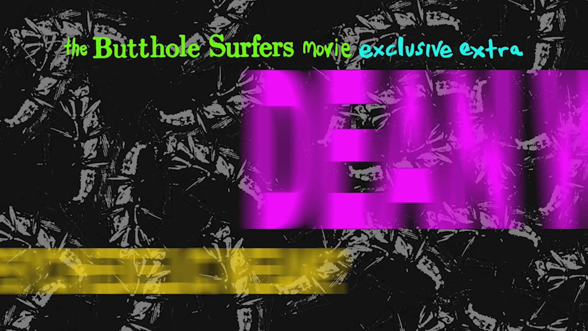 The Butthole Surfers Movie Exclusive - What Does Psychedelic Mean to ...