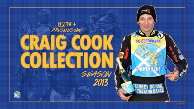 The Craig Cook Collection - Season 2013 | EMTV | Edinburgh Monarchs ...
