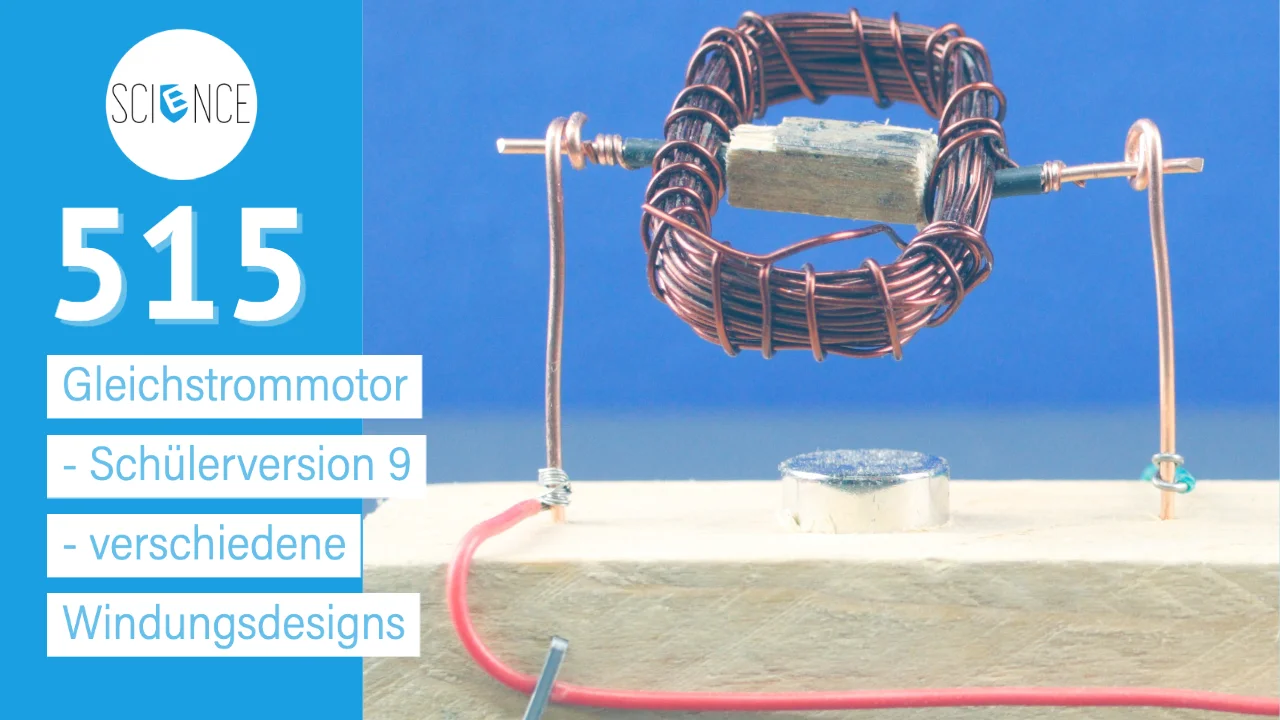 515 Gleichstrommotor - Schülerversion 9 - verschiedene Windungsdesigns ...