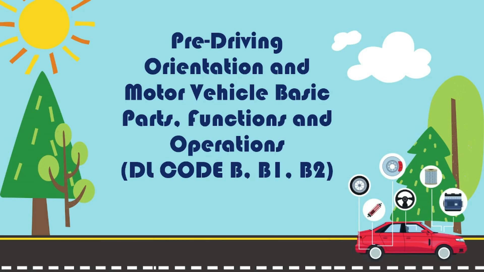 Pre-driving Orientation and Motor Vehicle Functions and Operations (DL ...