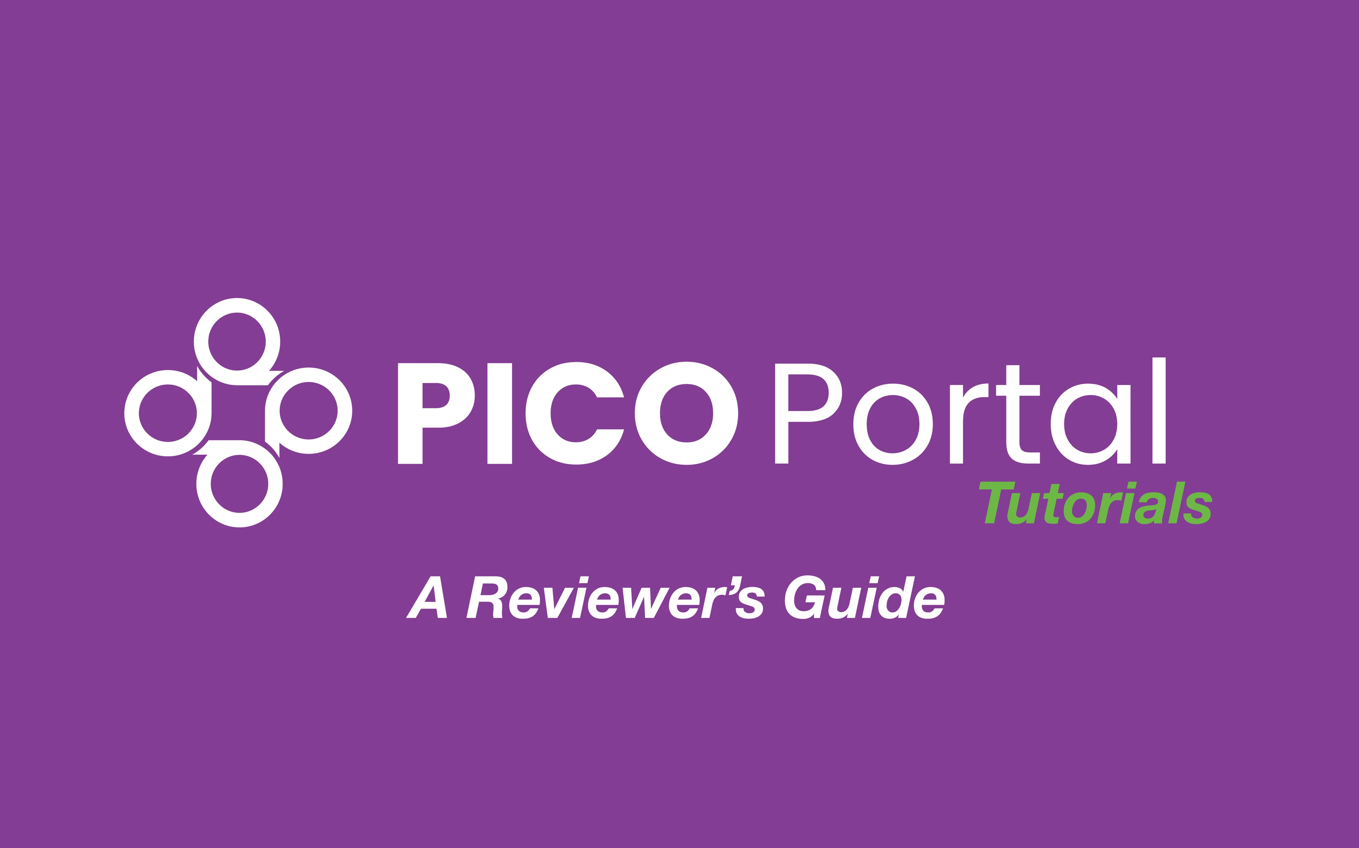 Reviewer Guide for PICO Portal