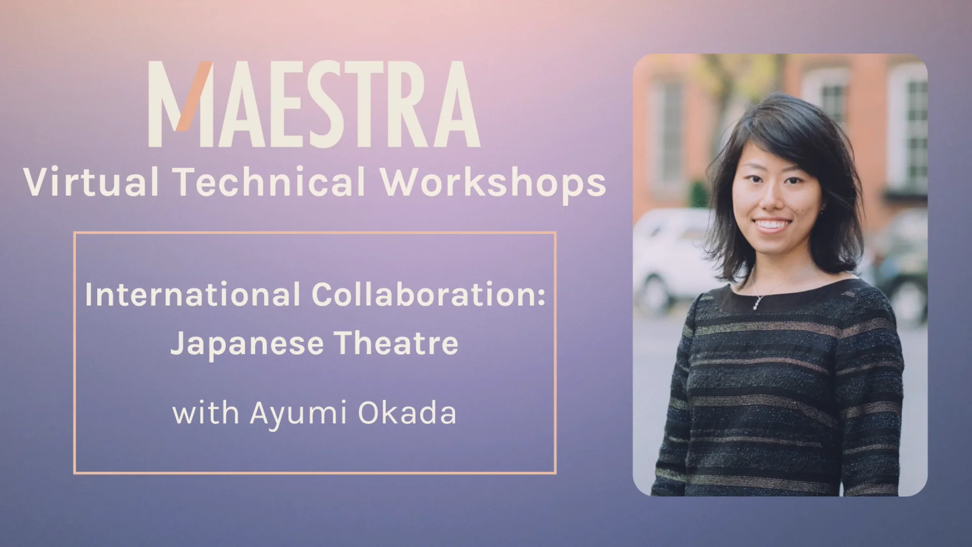 Watch International Collaboration: Japanese Theatre (with Ayumi Okada ...