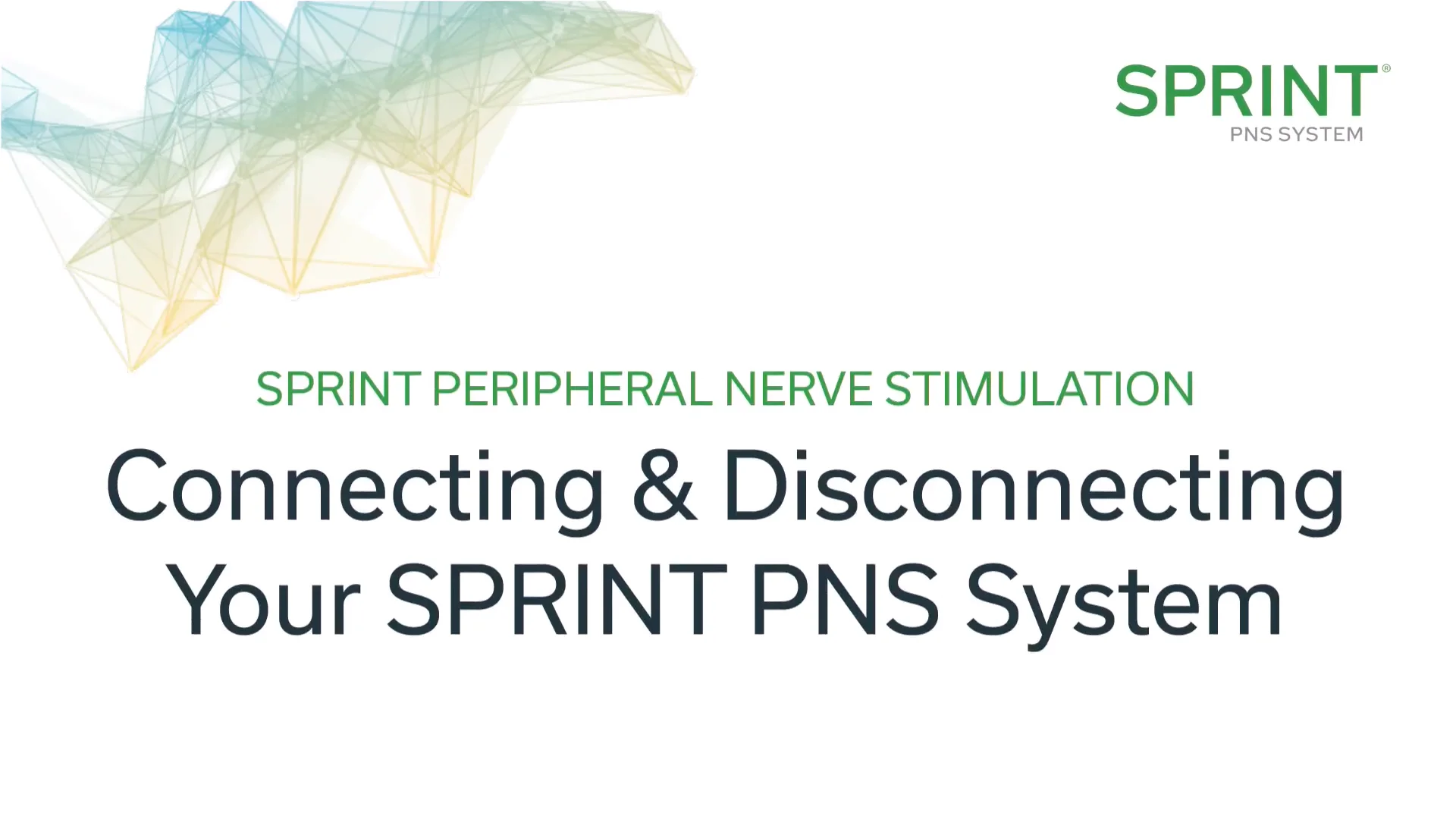 Connecting & Disconnecting Your SPRINT PNS System