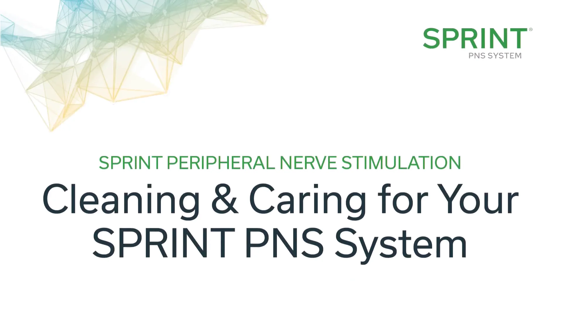Cleaning & Caring for Your SPRINT PNS System
