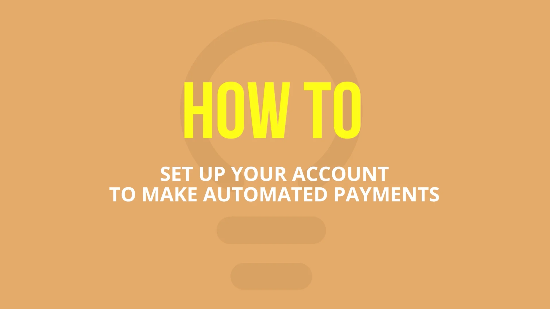 How To Set Up Account To Make Automated Payments