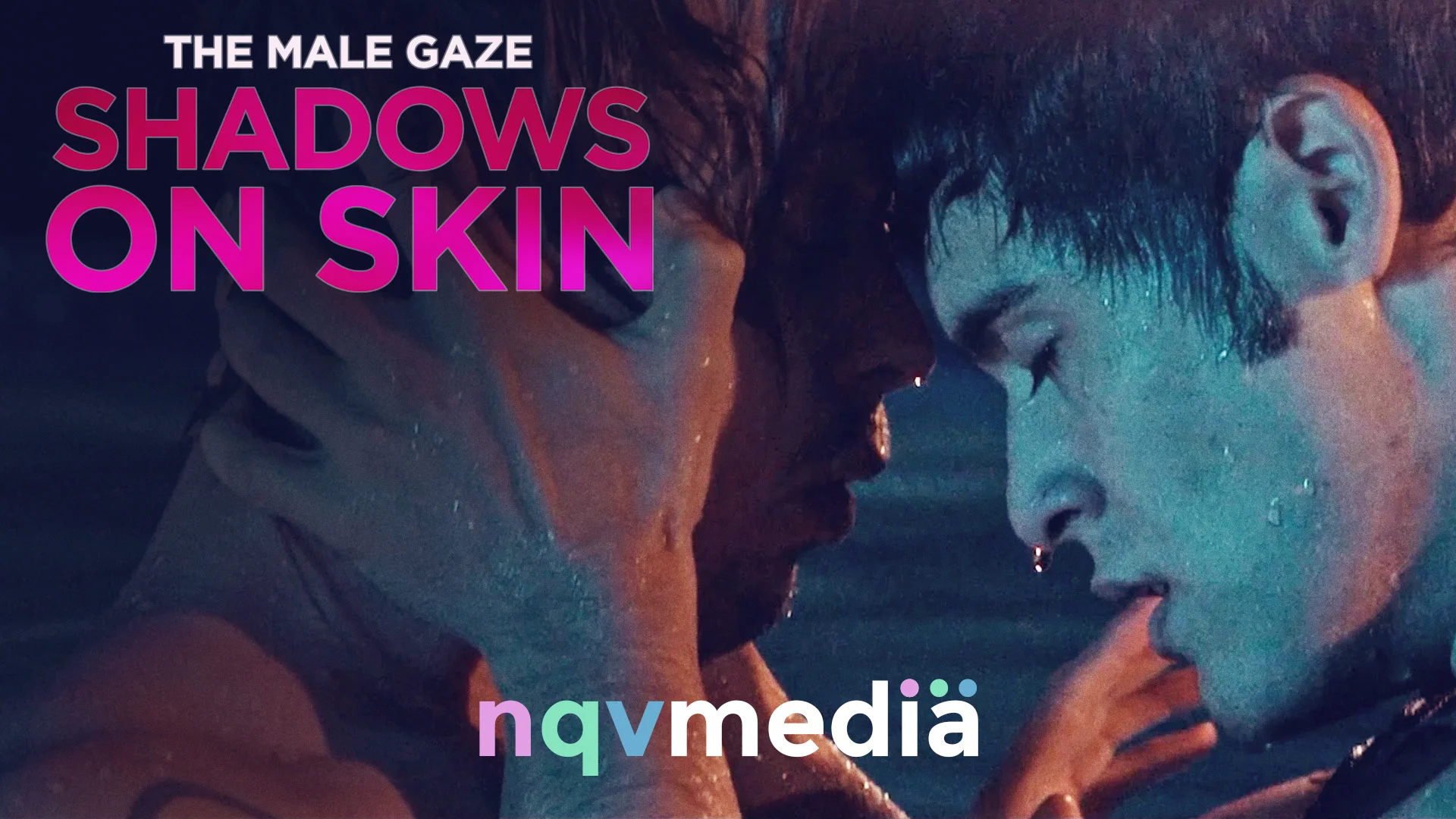 Watch THE MALE GAZE: SHADOWS ON SKIN Online | Vimeo On Demand on Vimeo