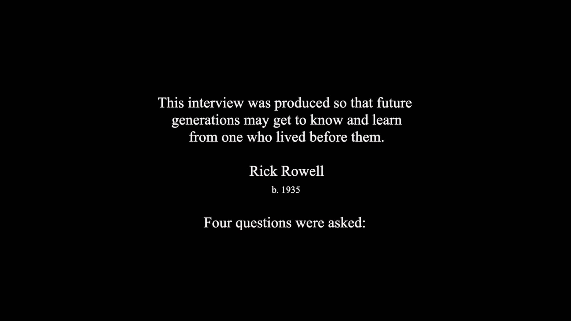 Rick Rowell - 4 Questions on Vimeo