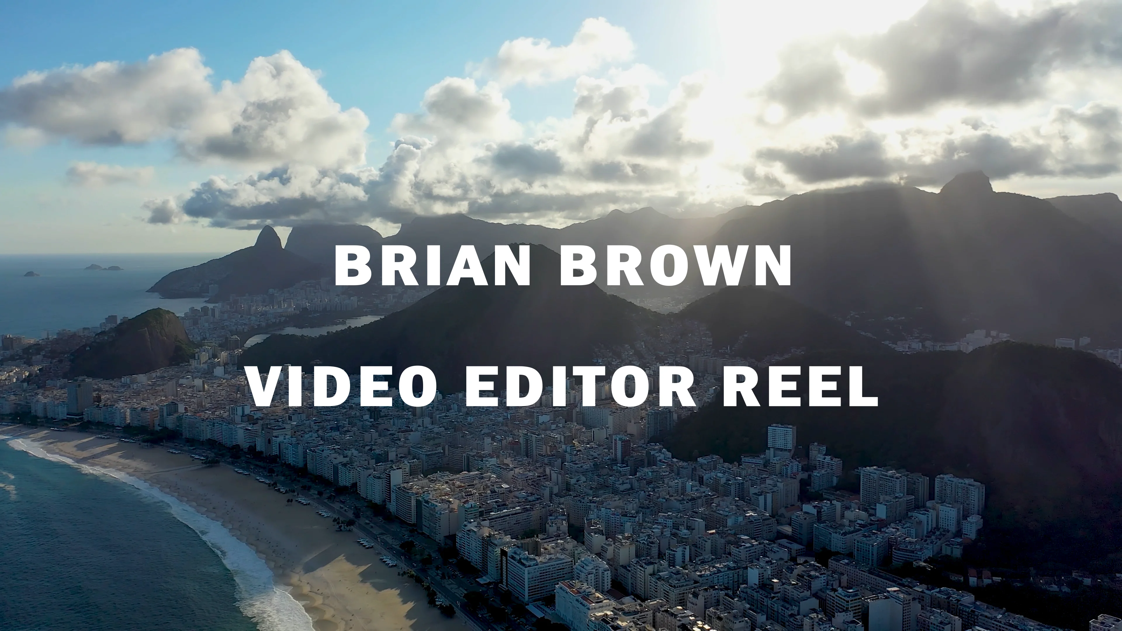 Brian Brown Video Editor Reel | 4K on Vimeo