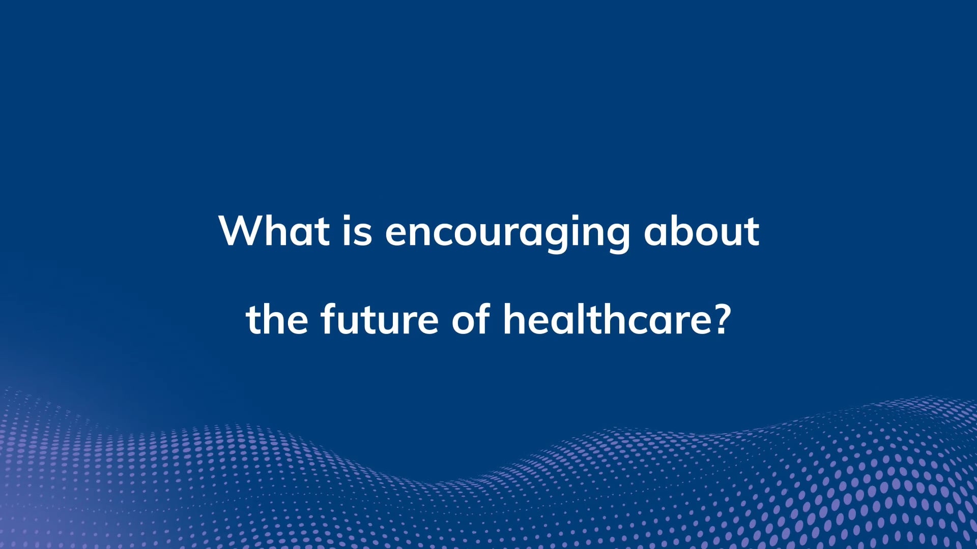 New World of Healthcare - Video 3 on Vimeo