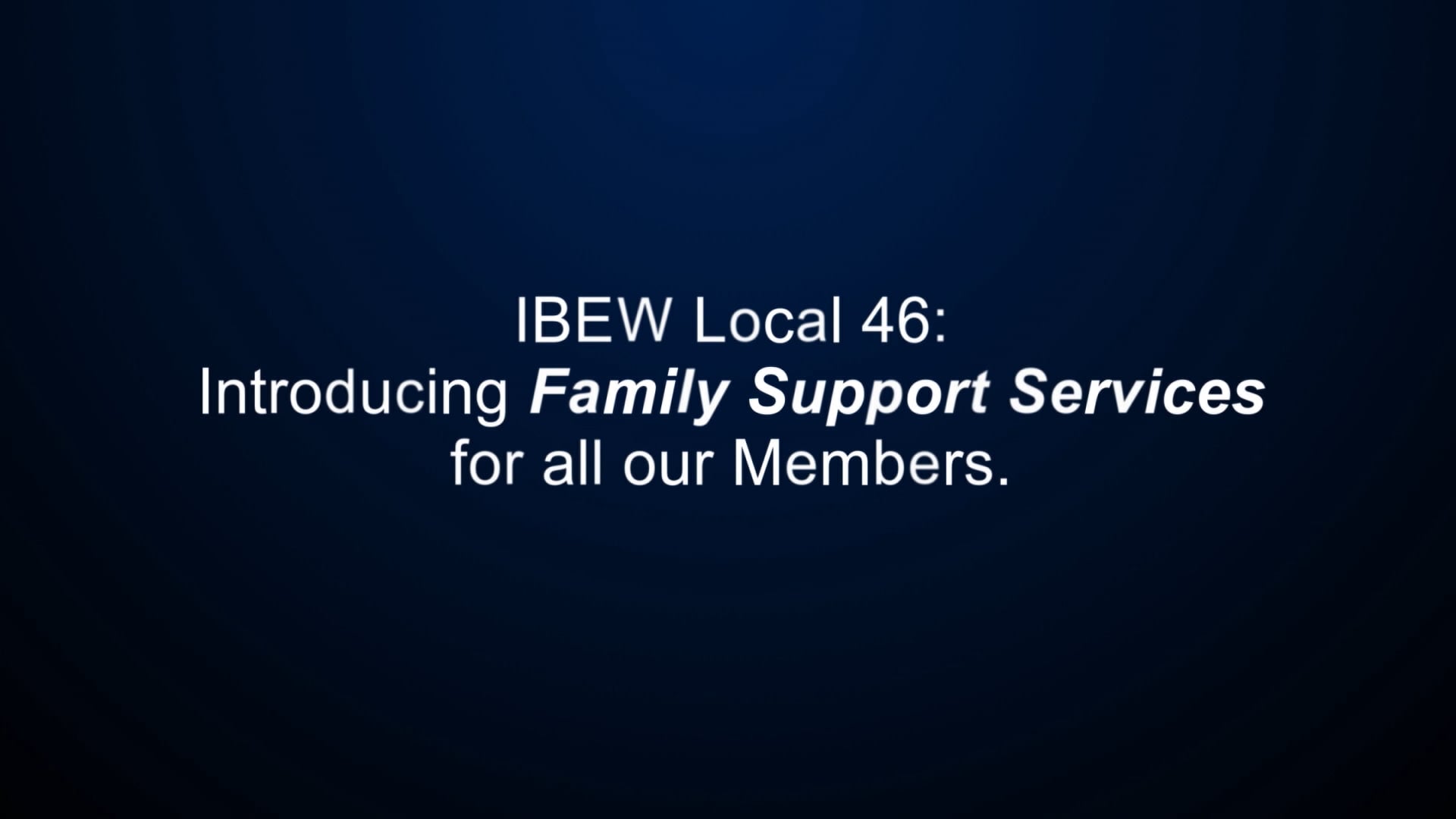 IBEW Local 46: Family Support Services on Vimeo