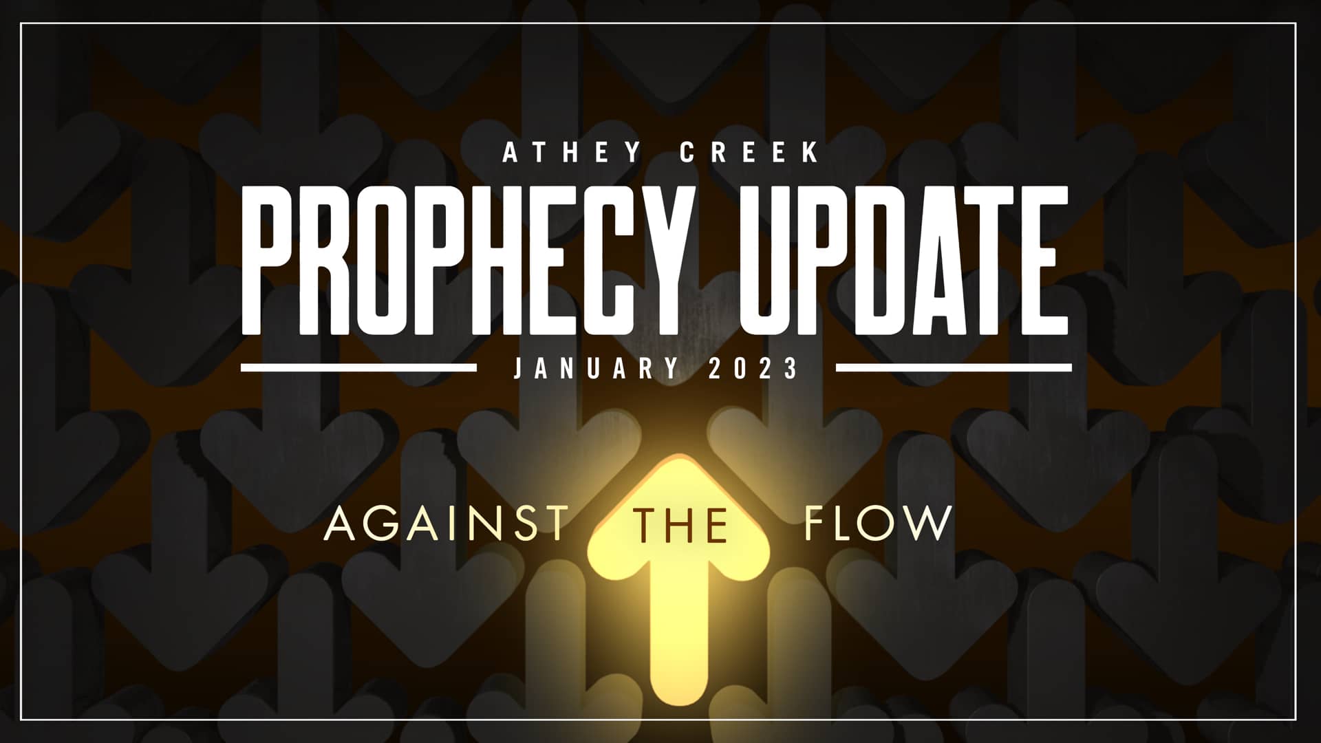 Prophecy Update | January 2023 | Against the Flow on Vimeo
