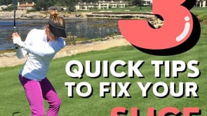 Three Quick Tips to Fix Your Slice