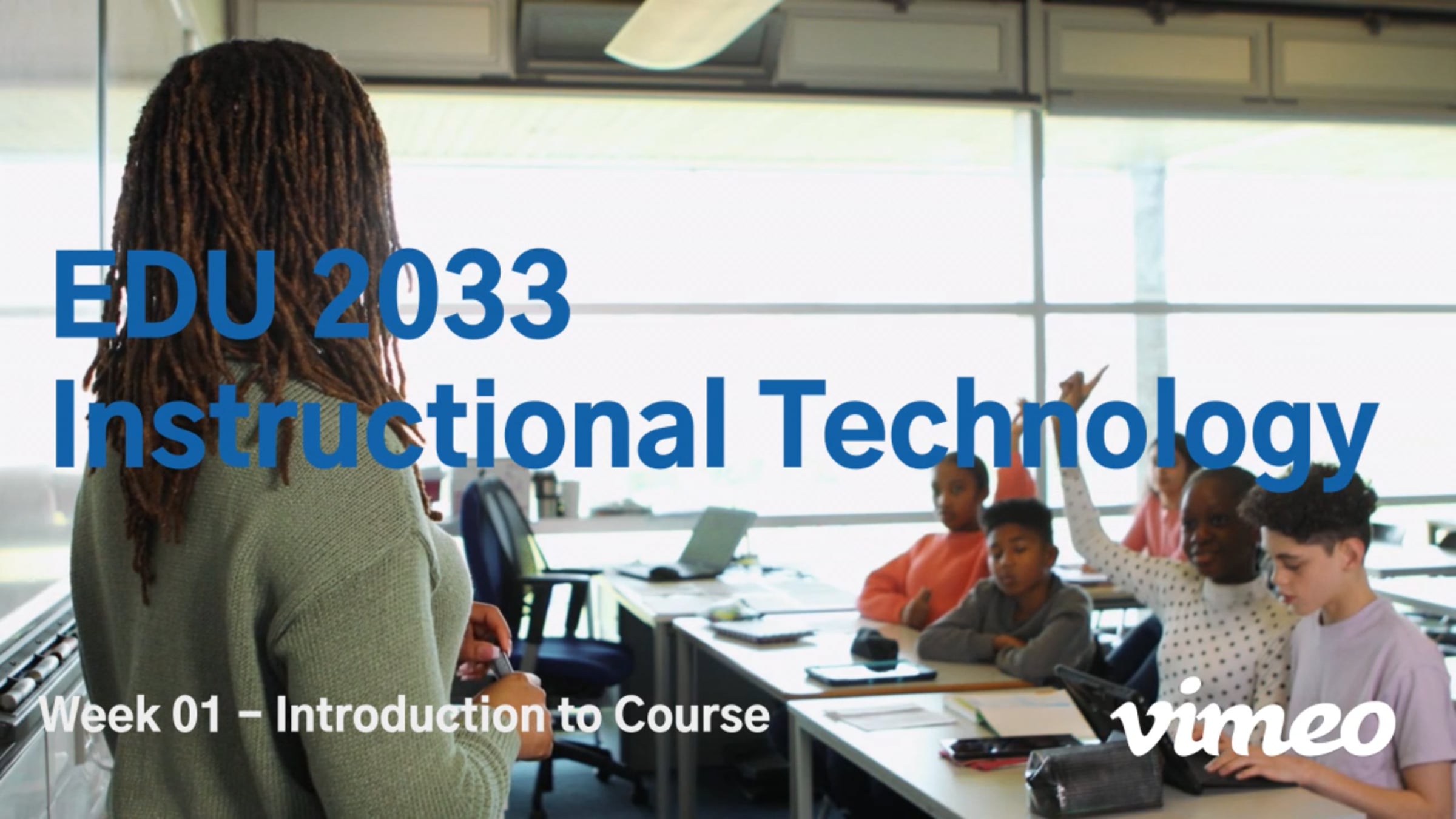 Week 01 - Instructional Technology
