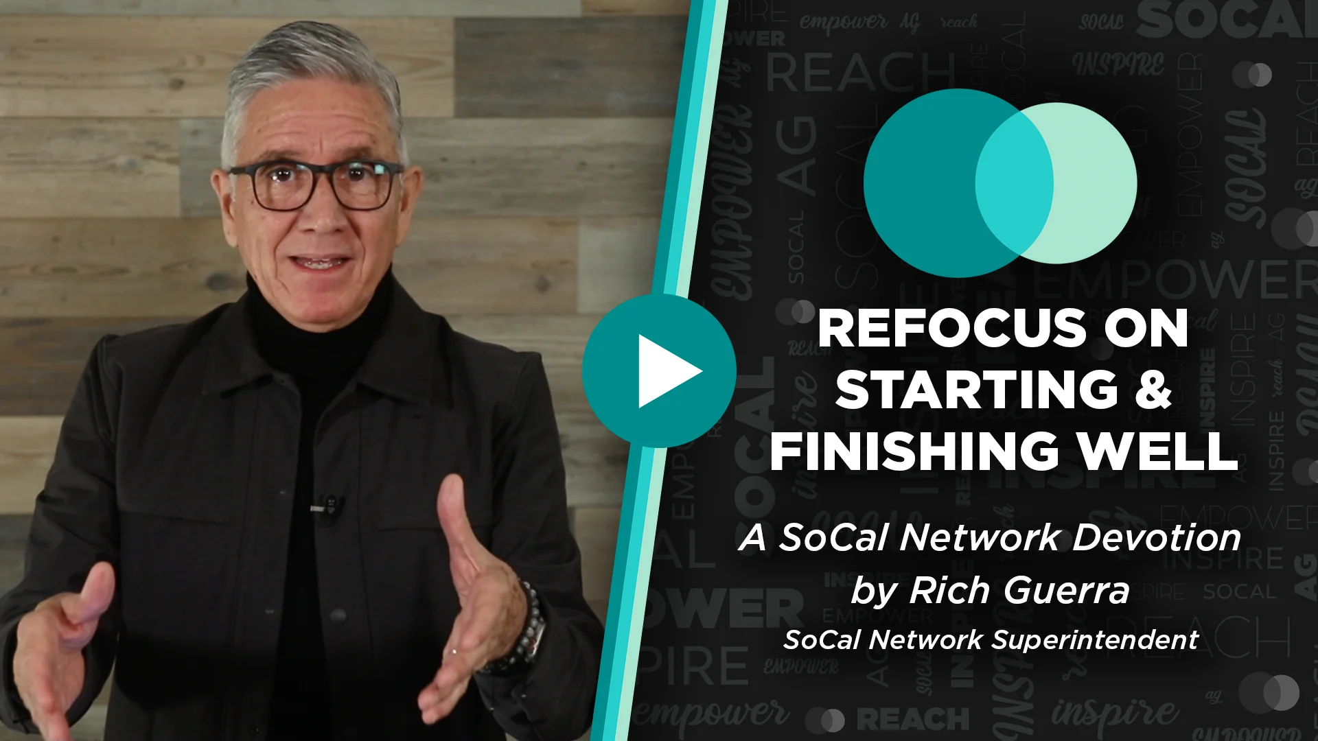 SoCal Network Devotion - January 9, 2023 - Refocus On Starting & Finishing Well on Vimeo