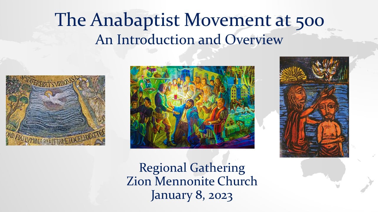 2023-01-08 John D. Roth: Anabaptism at 500 + Anabaptist Community Bible ...