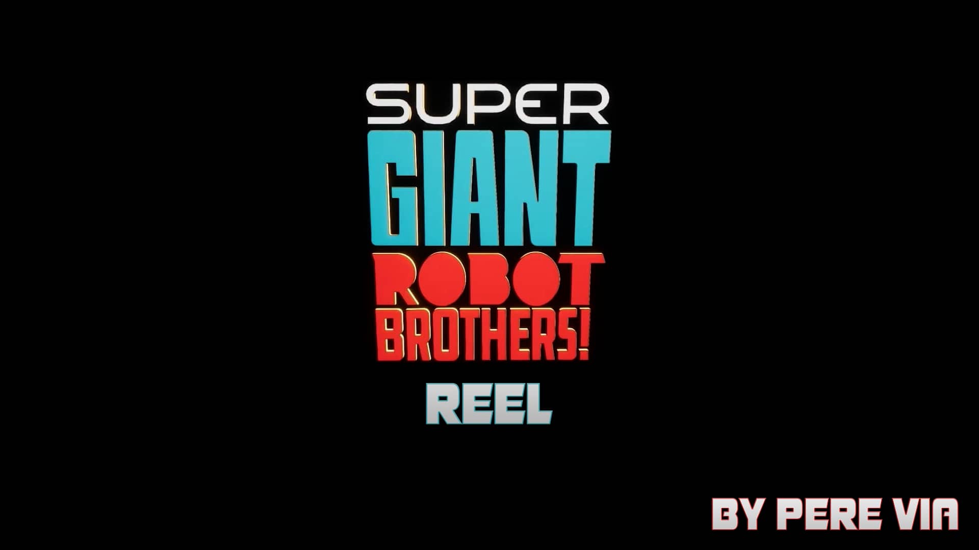 Super Giant Robot Brothers Reel on Vimeo