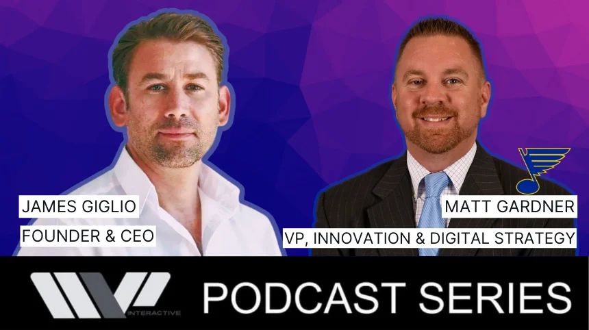 MVP Interactive Podcast with the St. Louis Blues, Matt Gardner, Vice President, Innovation ...