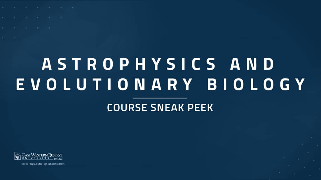 Astrophysics Course | Online College Prep | Case Western Reserve