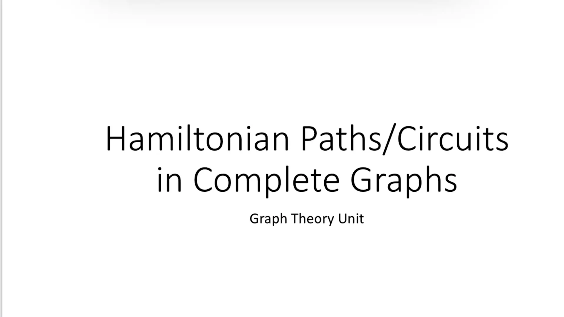 Hamiltonian Paths and Circuits in Complete Graphs.mp4 on Vimeo