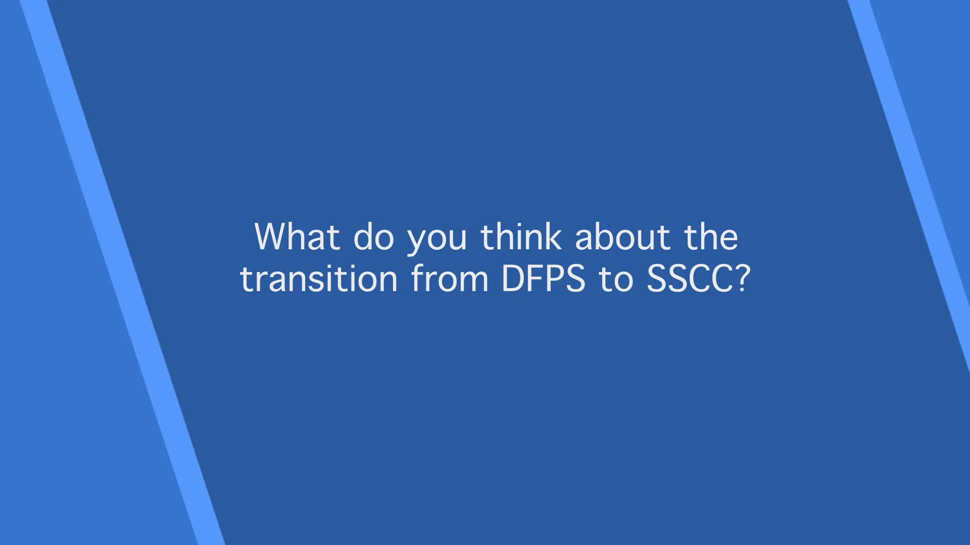 Transitions from DFPS to SSCC on Vimeo