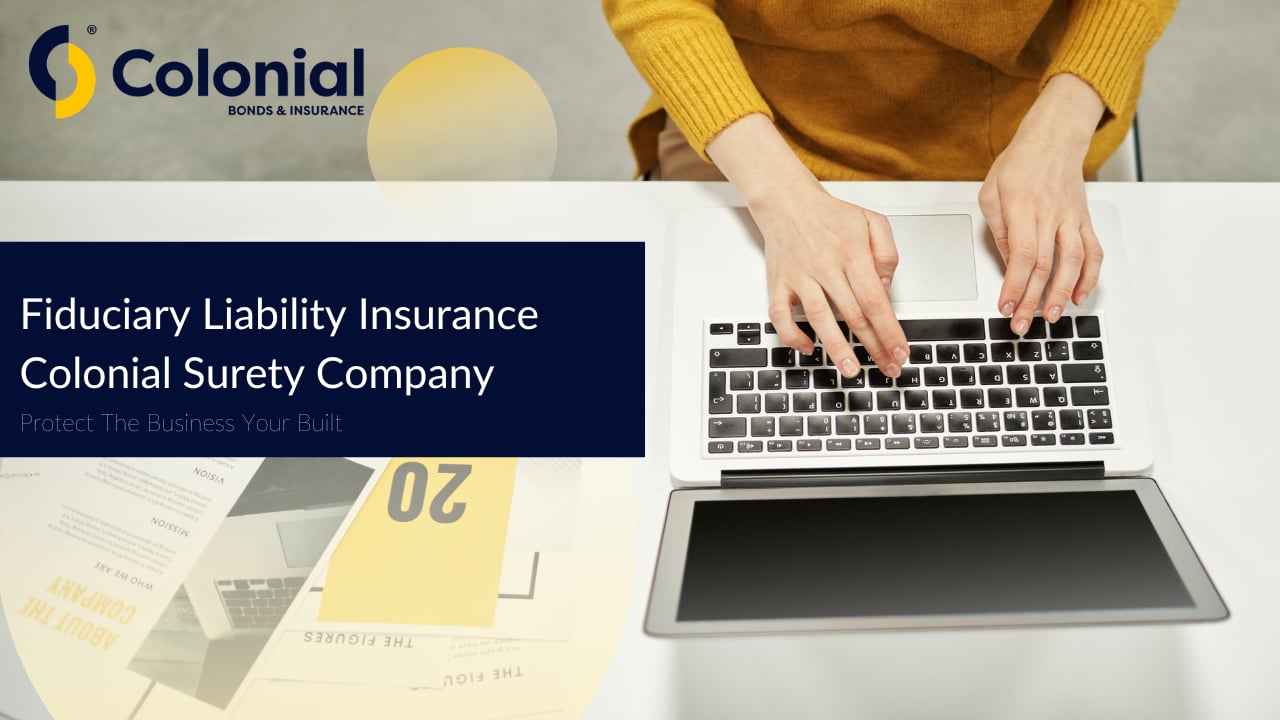 Fiduciary Liability Insurance | Colonial Surety Company on Vimeo